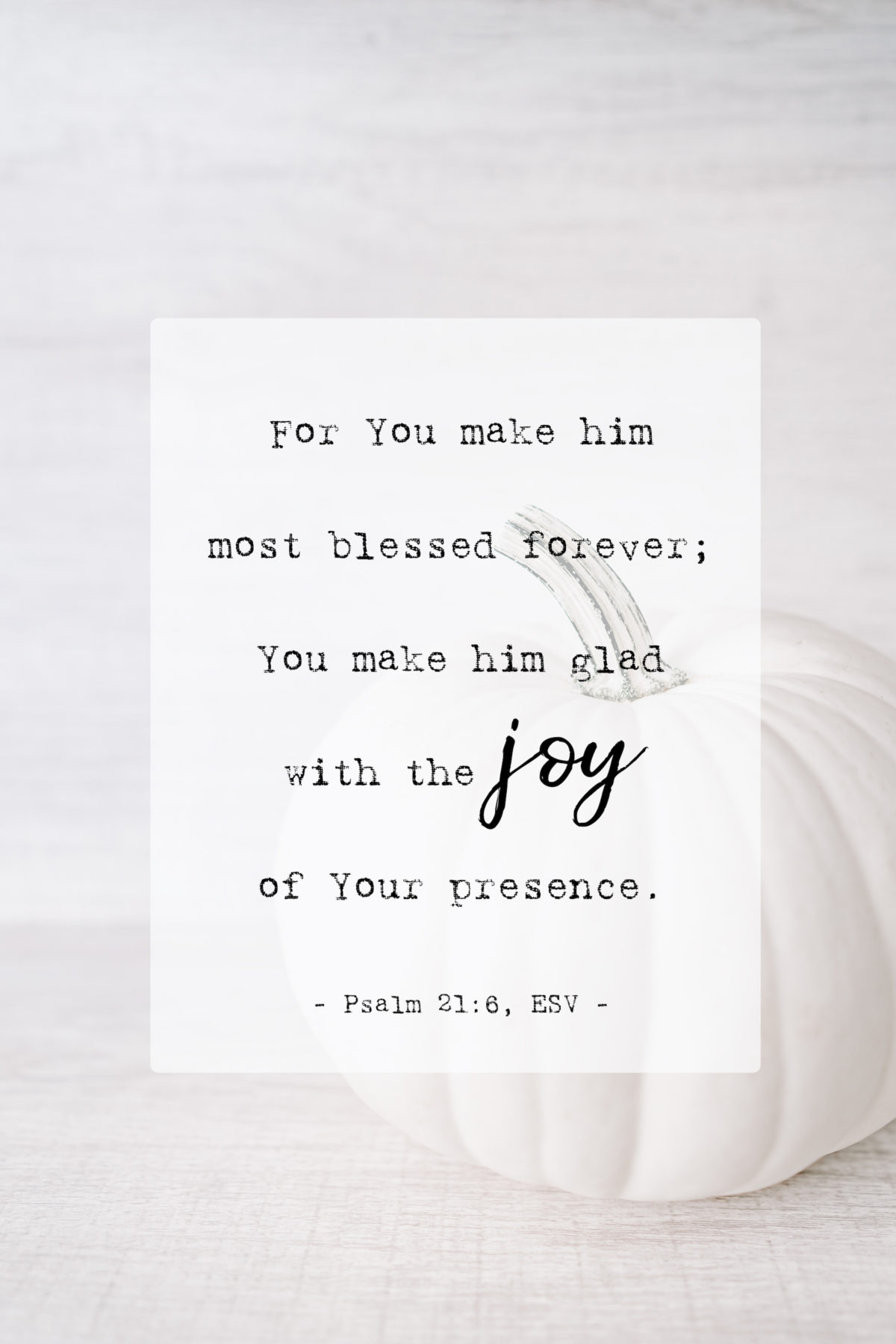 Joy In My Heart Psalm 21 6 Free Bible Verse Card Printable Page Of Joy